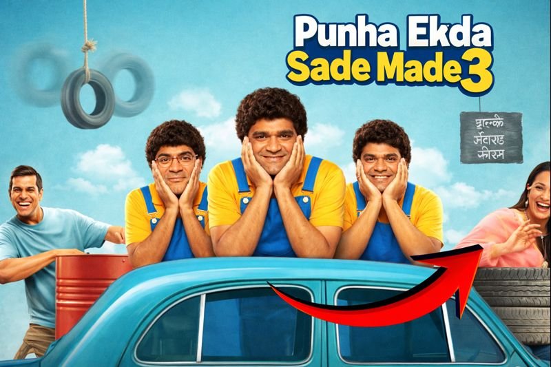 Punha Ekda Sade Made 3 Marathi Film Budget, Cast, Plot and many more